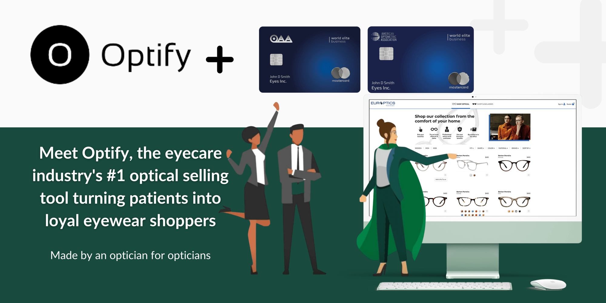 OAA and AOA cardholders thrive with Optify, the #1 optical sales tool!